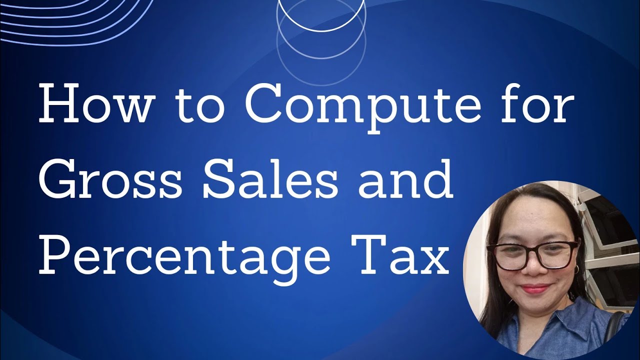 How to Compute for Gross Sales and Percentage Tax - YouTube