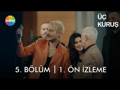 Üç Kuruş 5. Bölüm Ön İzleme | \