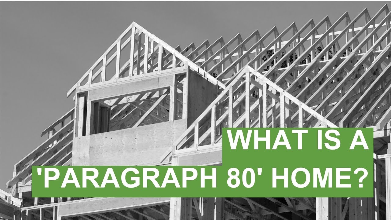 What is a 'Paragraph 80' Home? - YouTube