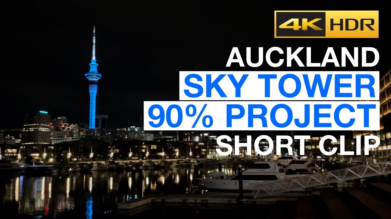 Sky Tower Blue Beacon 90% Project - Auckland, New Zealand [4K HDR ...