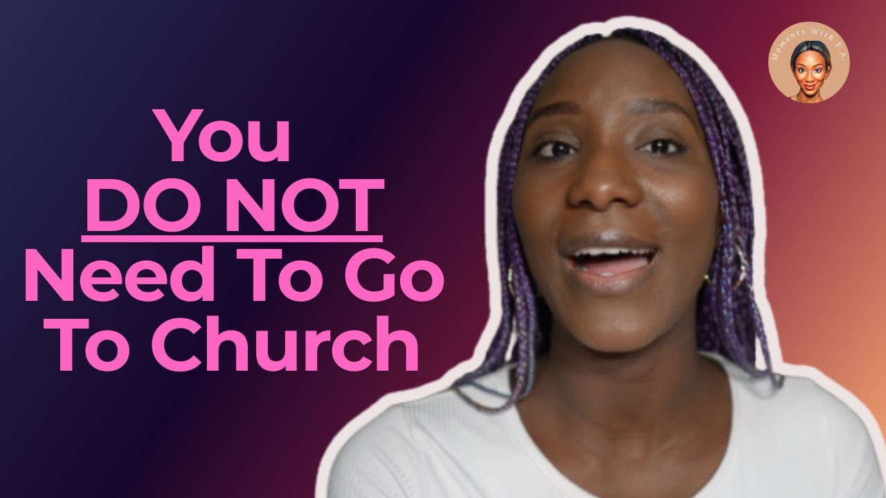 You DO NOT Need To Go To Church - YouTube