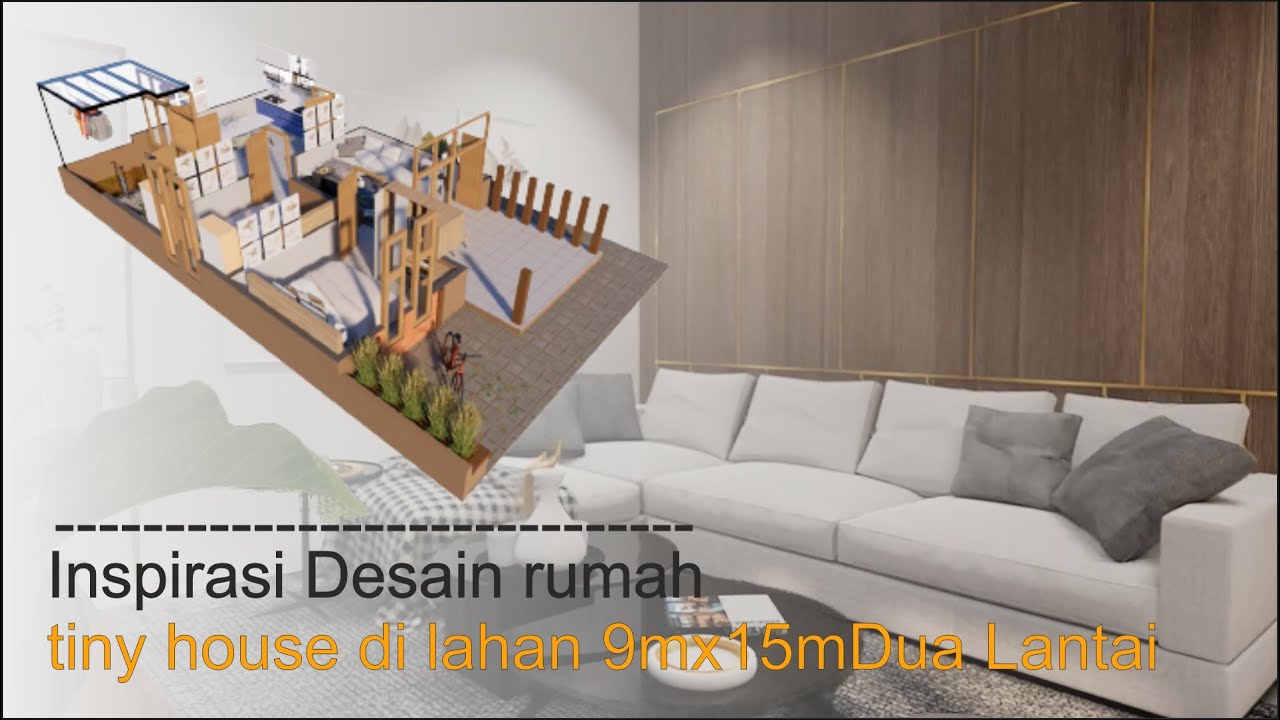 Inspirasi Desain rumah tiny house di lahan 9mx15m - YouTube
