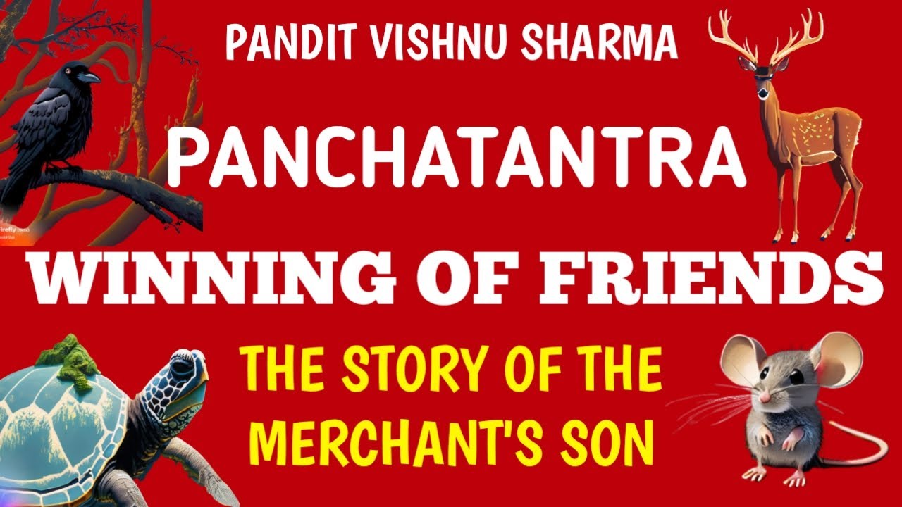the story of the merchant's son | panchatantra winning of friends ...