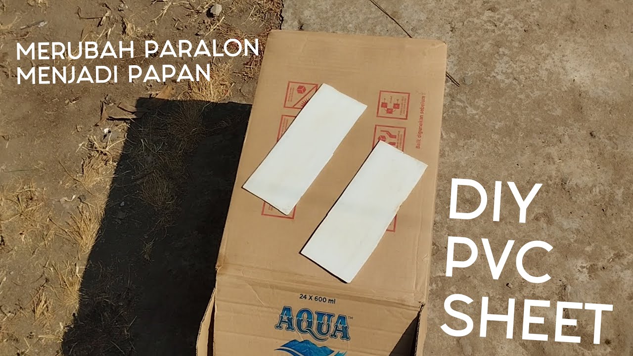 DIY PVC SHEET | merubah paralon menjadi papan - YouTube