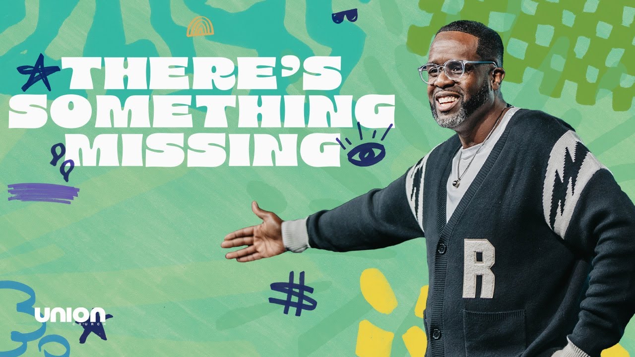 There's Something Missing | Pastor Jimmy Rollins | Union Church - YouTube