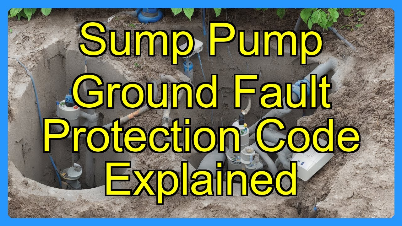 Sump Pump Ground Fault Protection Code Explained - YouTube