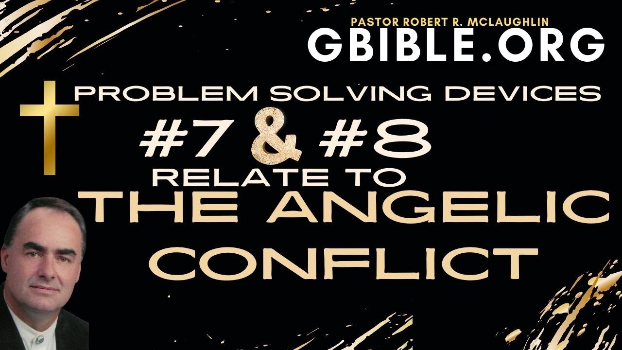 Christian Soldier, Part 28. Problem Solving Devices #7 & #8 Relate To ...