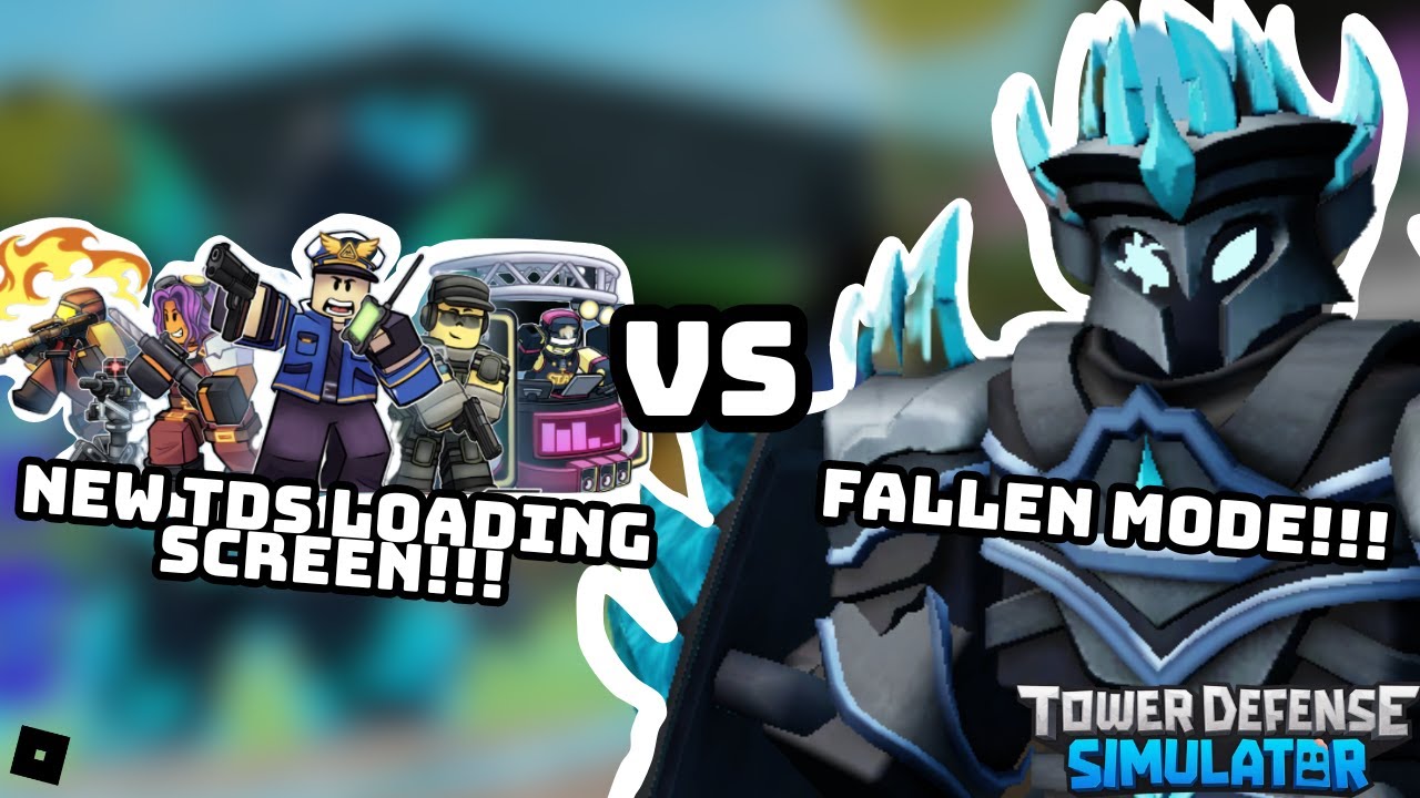 TDS New Loading Screen Towers VS Fallen Mode!!! (TDS) - YouTube
