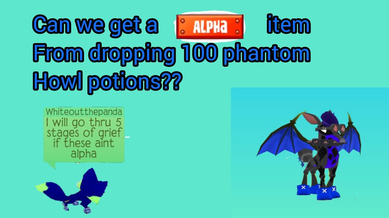 CAN YOU GET A ALPHA ITEM FROM DROPPING 100 PHANTOM HOWL POTIONS IN ANIMAL JAM! - YouTube