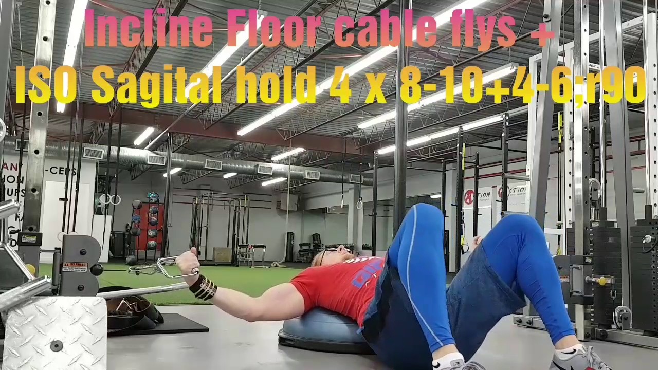 Incline Floor Cable Flys + ISO Hold - YouTube