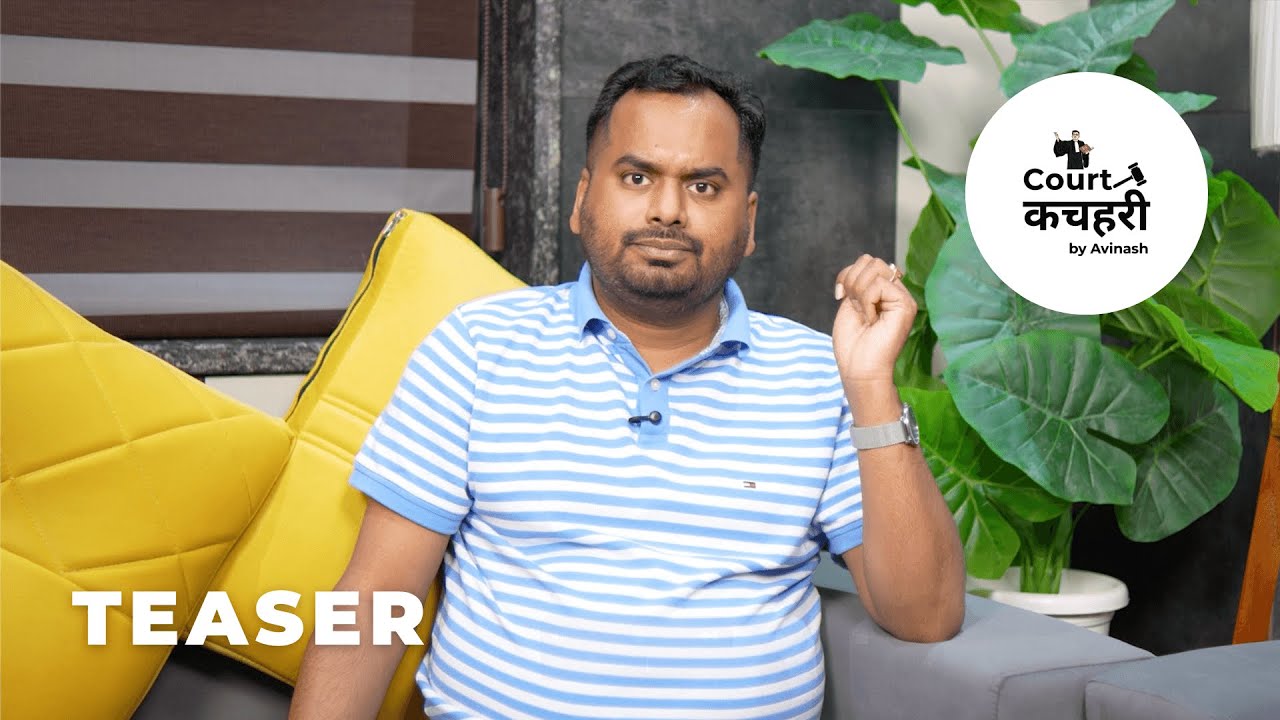 Court Kachehri by Avinash | Teaser of India’s Most Honest Legal Podcast ...