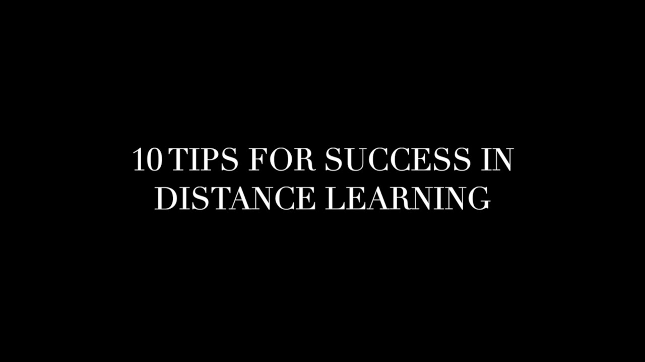 10 Tips for Success in Distance Learning - YouTube