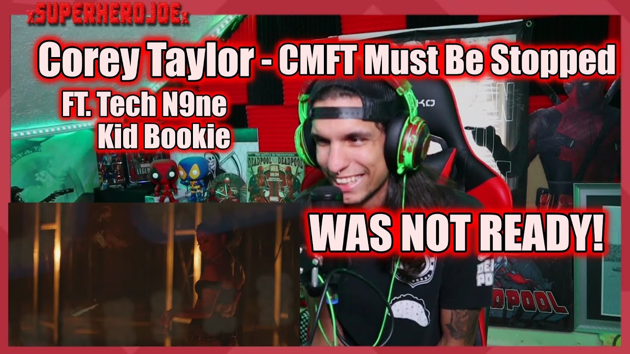 SuperHeroJoe Reacts: Corey Taylor - CMFT Must Be Stopped (feat. Tech ...