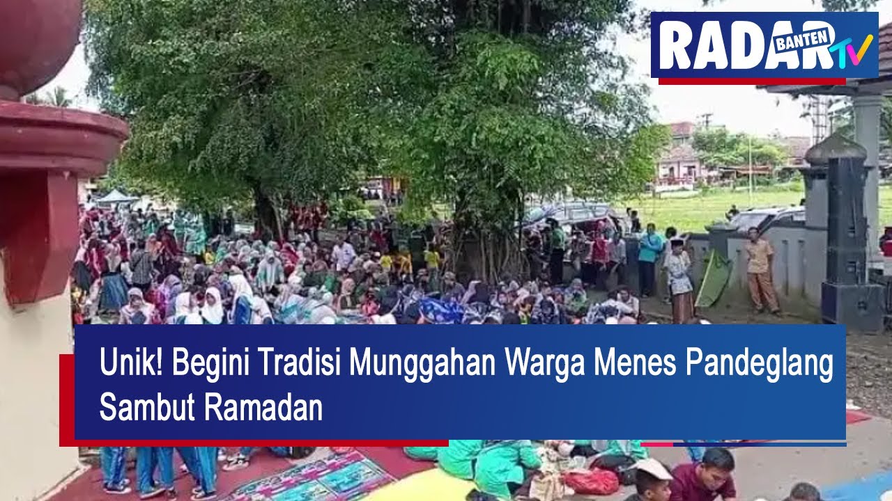 Unik! Begini Tradisi Munggahan Warga Menes Pandeglang Sambut Ramadan ...