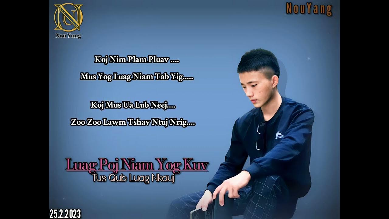Luag Tus Poj Niam Yog Kuv Tus Qub Swm Nkauj(Nou Yang ) - YouTube