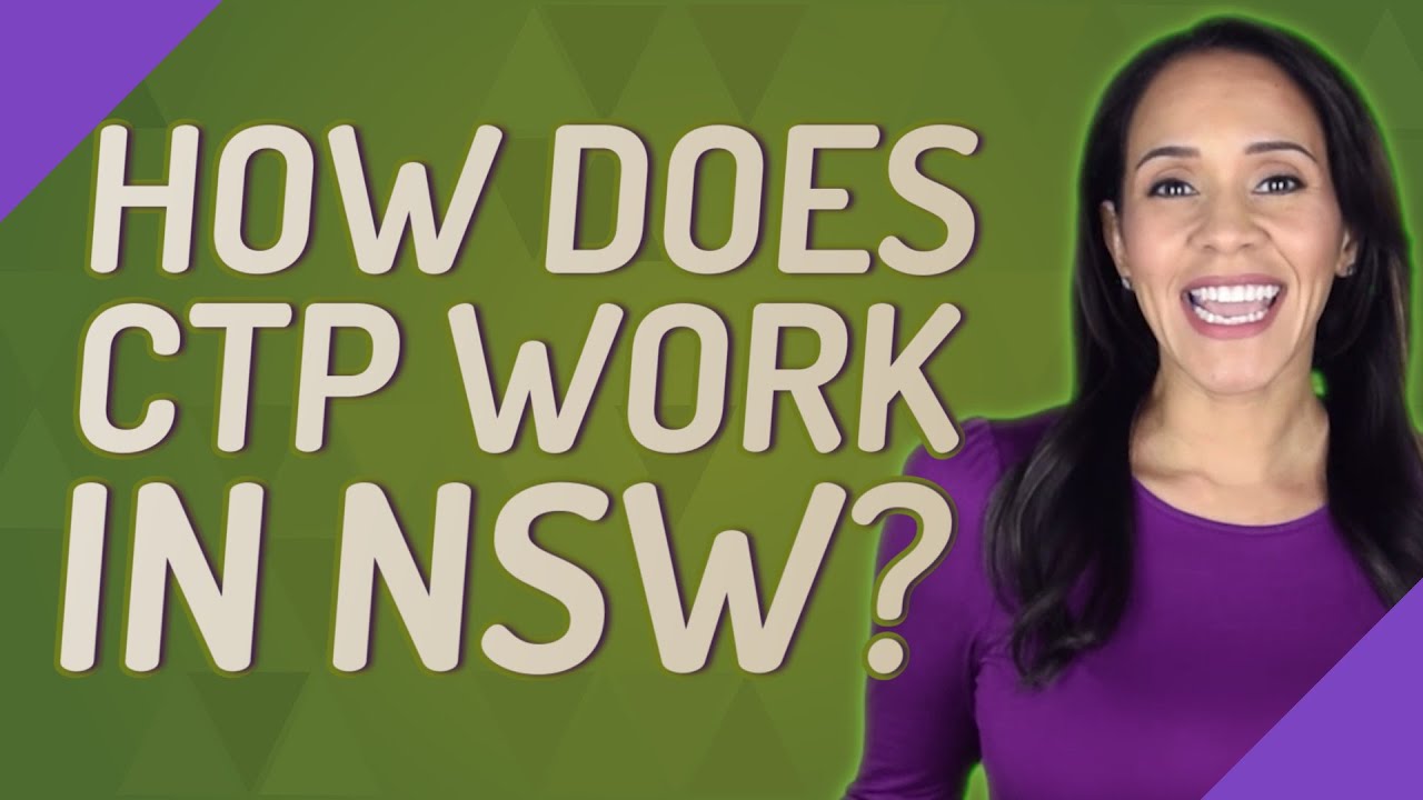 How does CTP work in NSW? - YouTube