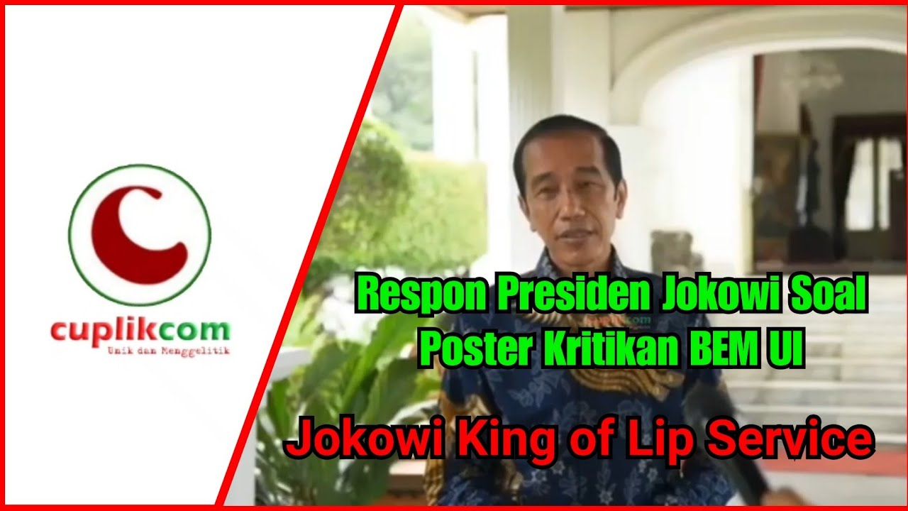 Respon Presiden Jokowi Soal Poster Kritikan BEM UI 'Jokowi King Of Lip ...