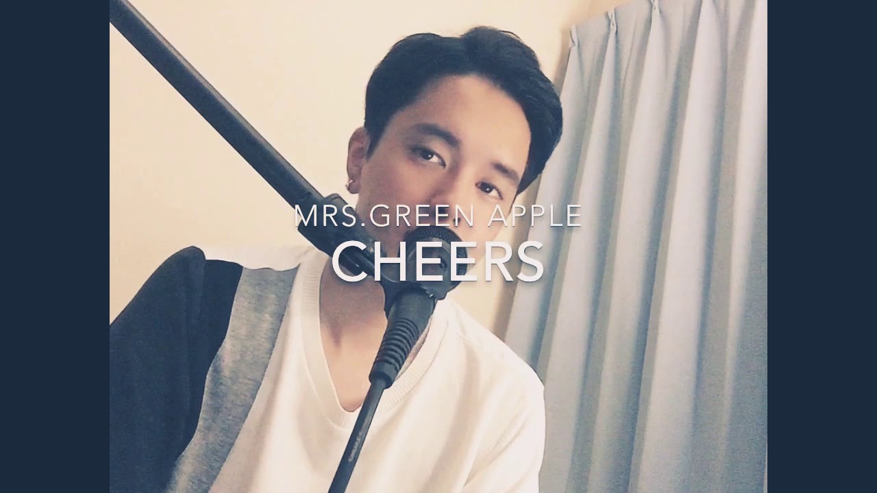 Mrs. GREEN APPLE / CHEERS (cover) - YouTube
