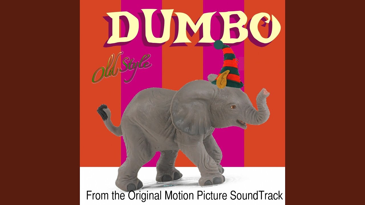 Pink Elephants On Parade (Chorus & Orchestra) (feat. Original Casting ...