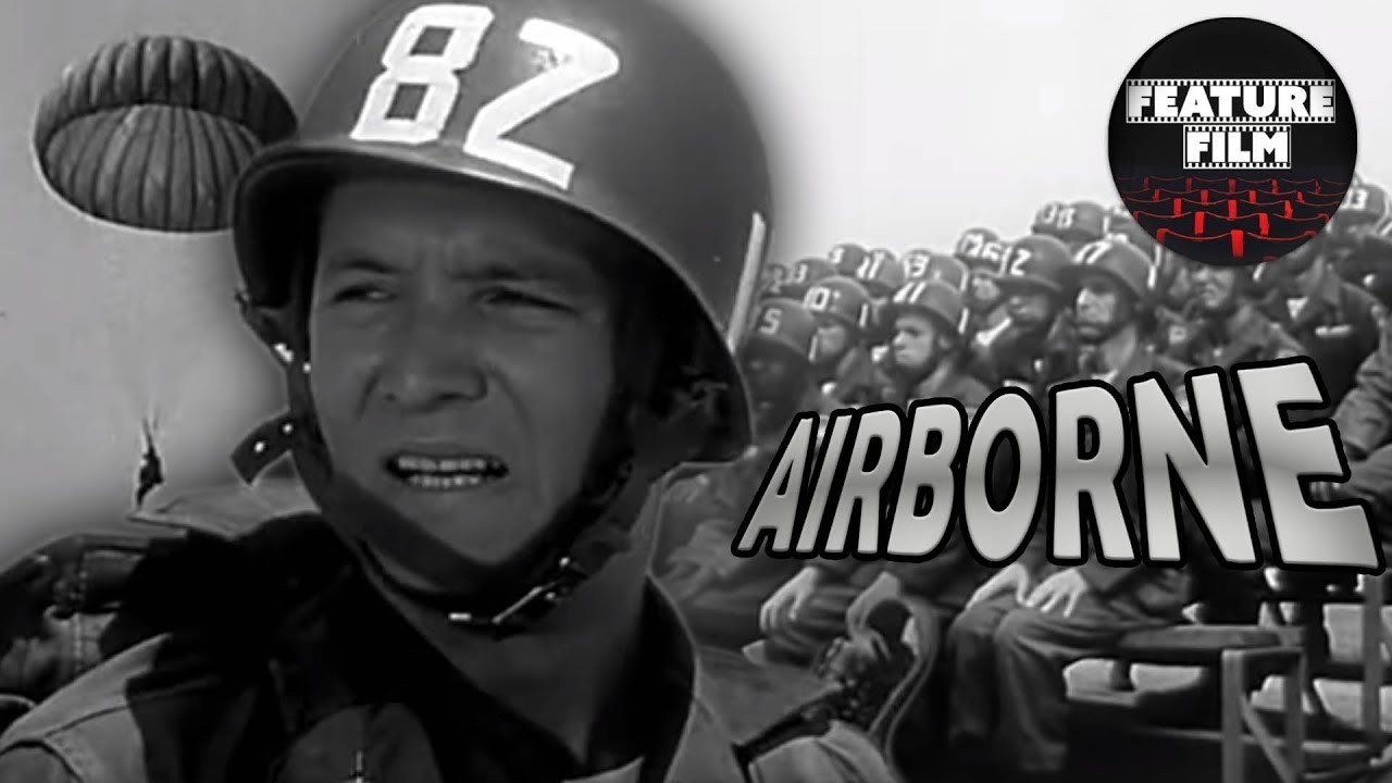 Airborne (1962) Full Length Movie in 720p HD | Military Classic Drama ...