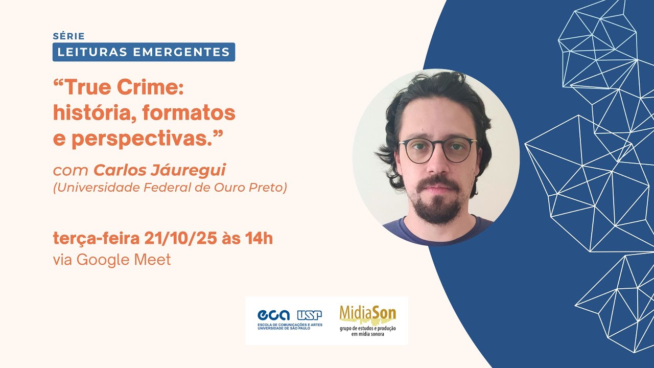 True Crime: história, formatos e perspectivas, com Carlos Jáuregui ...