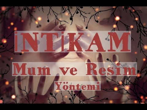 İNTİKAM RİTÜELİ.%💯. RESİM VE MUM İLE İNTİKAM YÖNTEMİ .💯. Manevi Bilge