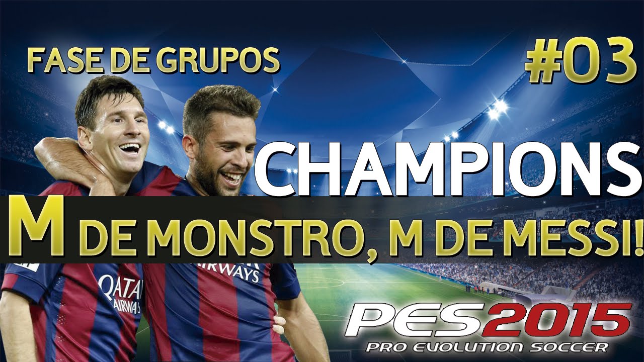 Pes 2015 - Uefa Champions League/ M De Monstro M De Messi (Xbox360 ...