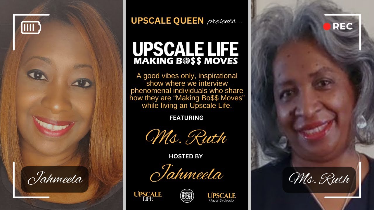 Upscale Life Podcast featuring Ms Ruth - YouTube
