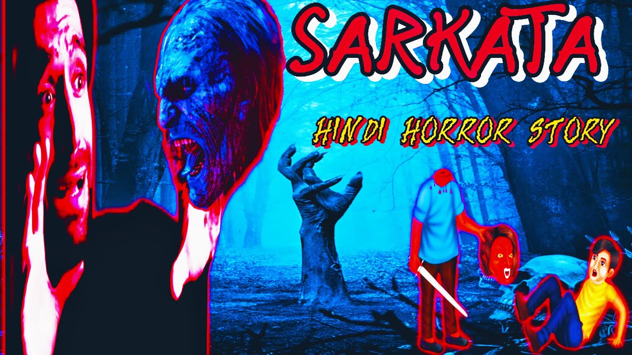 Sarkata | Real Horror Story In Hindi | DRW.SN | Real Sarkata Ka Atank 😱 ...
