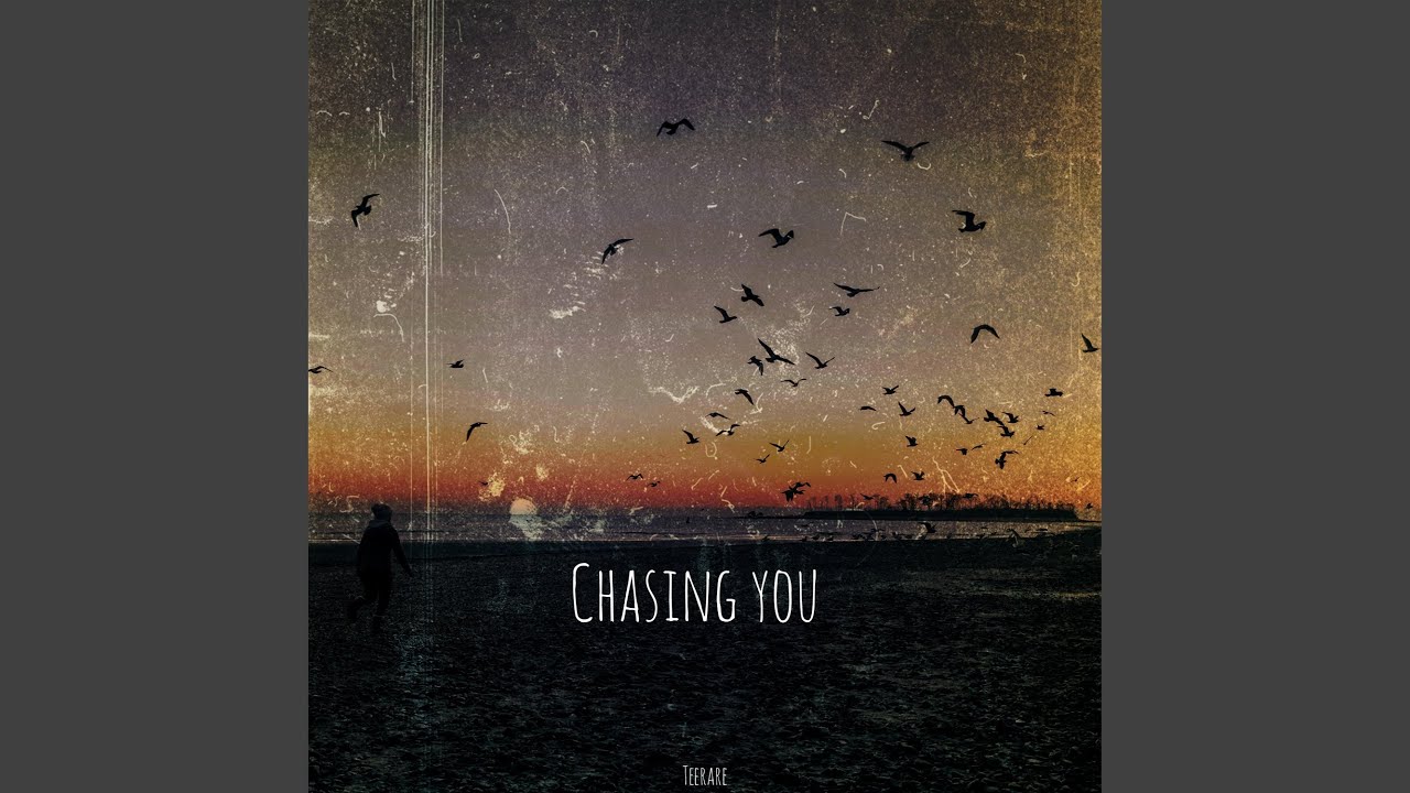 Chasing You - YouTube
