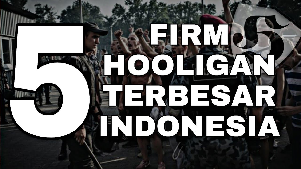 FIRM HOOLIGAN TERBESAR DI INDONESIA ! - YouTube