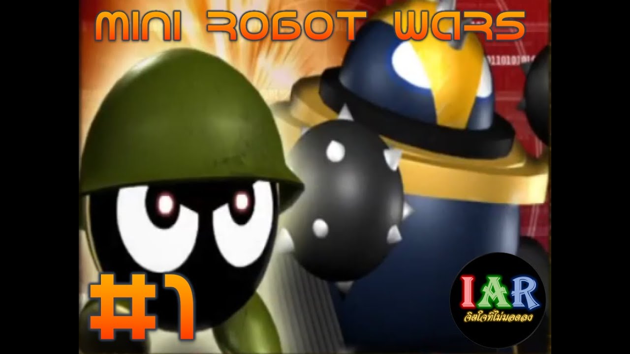 ดวงดาวอันสวยงามที่โดนรุกราน เกม Mini Robot Wars Part 1 #หยิบเกมใส่ ...