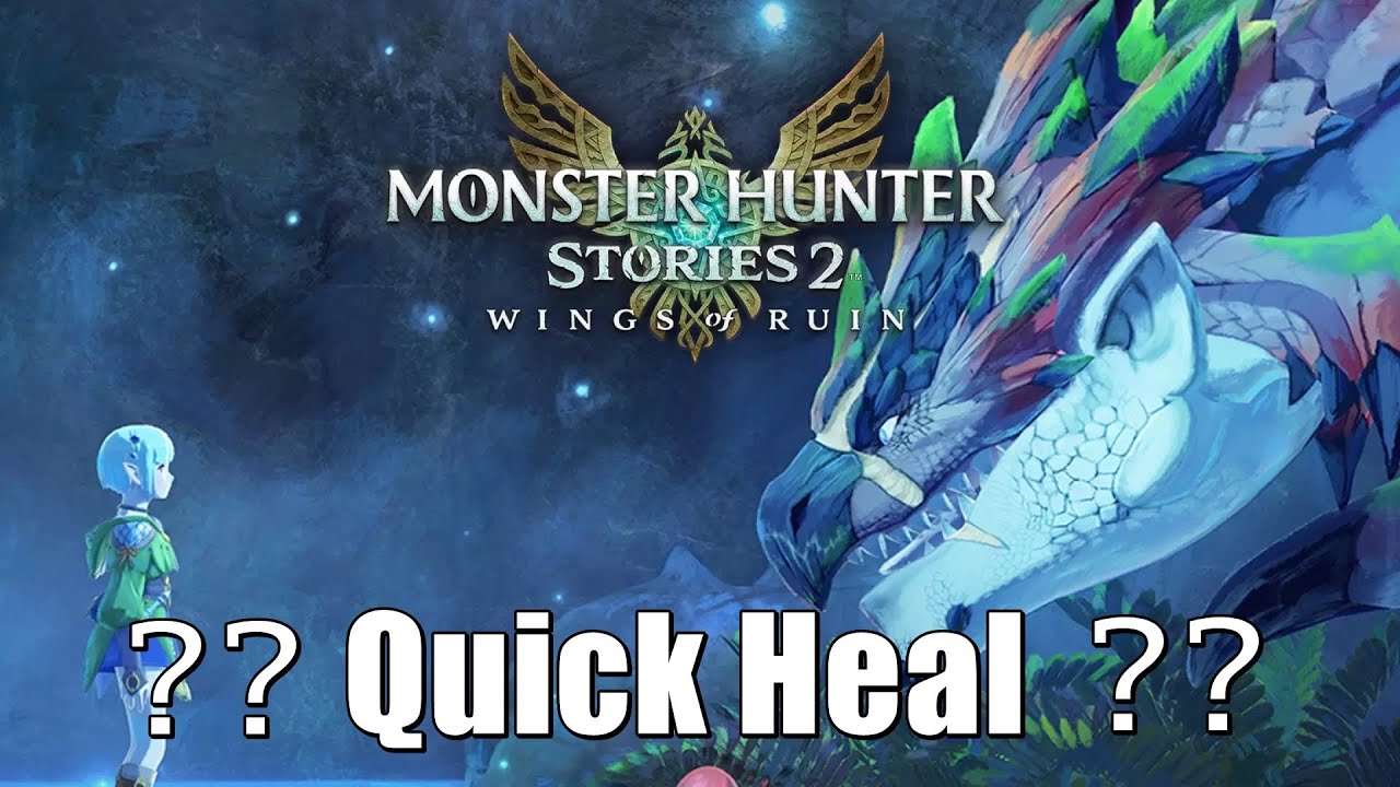 How To Quick Heal In Monster Hunter Stories 2 - YouTube