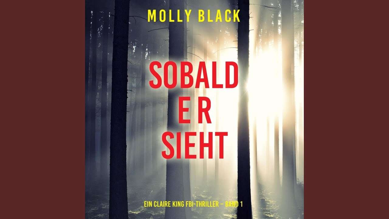 Kapitel 110 - Sobald er sieht (Ein Claire King FBI-Thriller - Band 1 ...