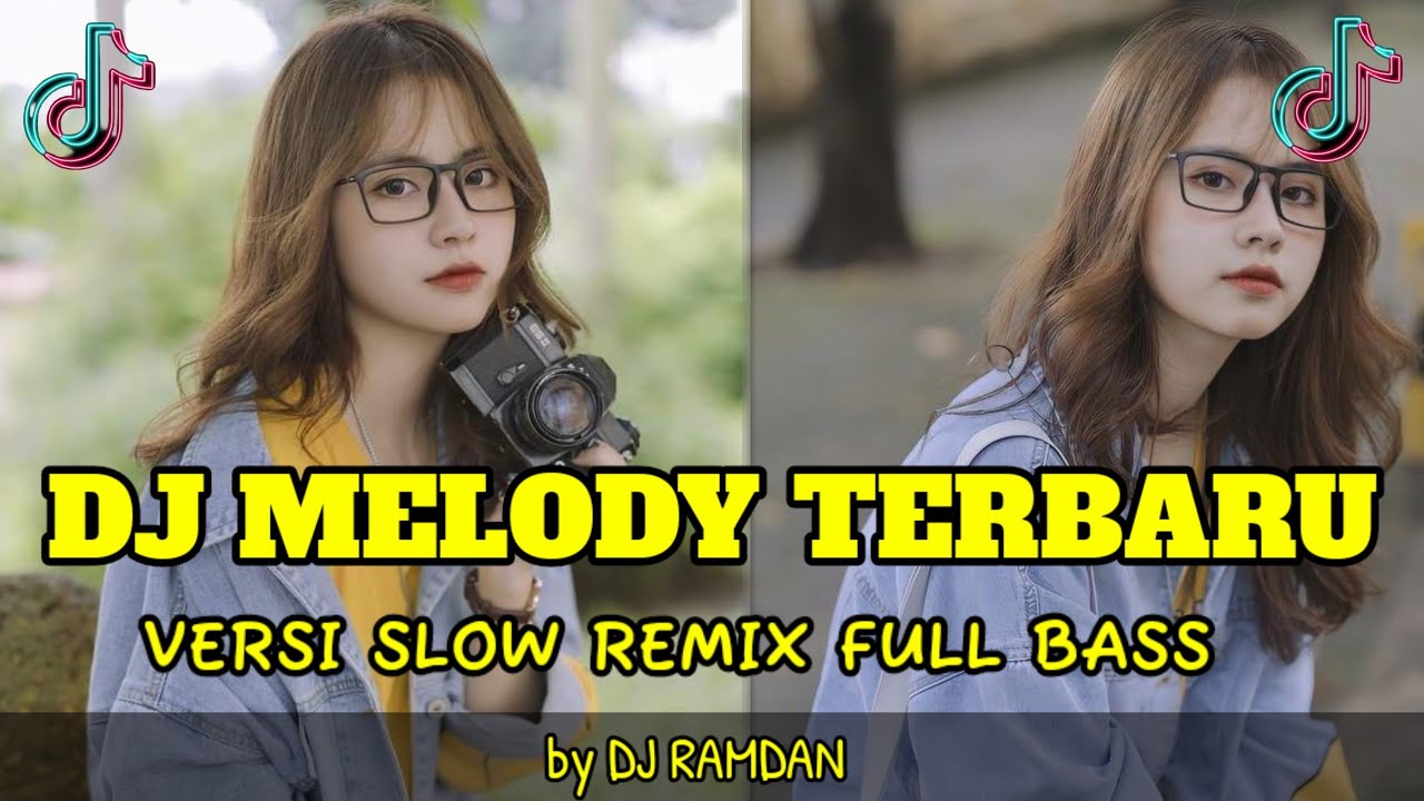 DJ MELODY || FULL BASS SLOWED Terbaru Versi Video musik - YouTube