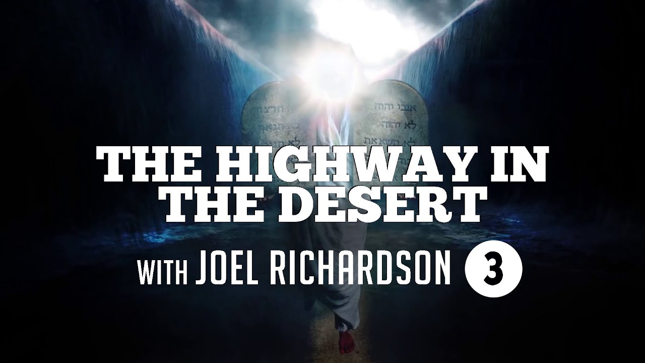 Highway in the Desert with Joel Richardson - 3 - Desert Prophecies ...