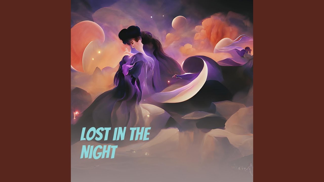 Lost in the Night - YouTube