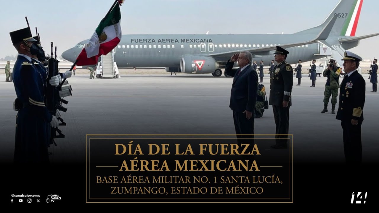 Día de la Fuerza Aérea Mexicana en la Base Aérea Militar No.1 Santa ...