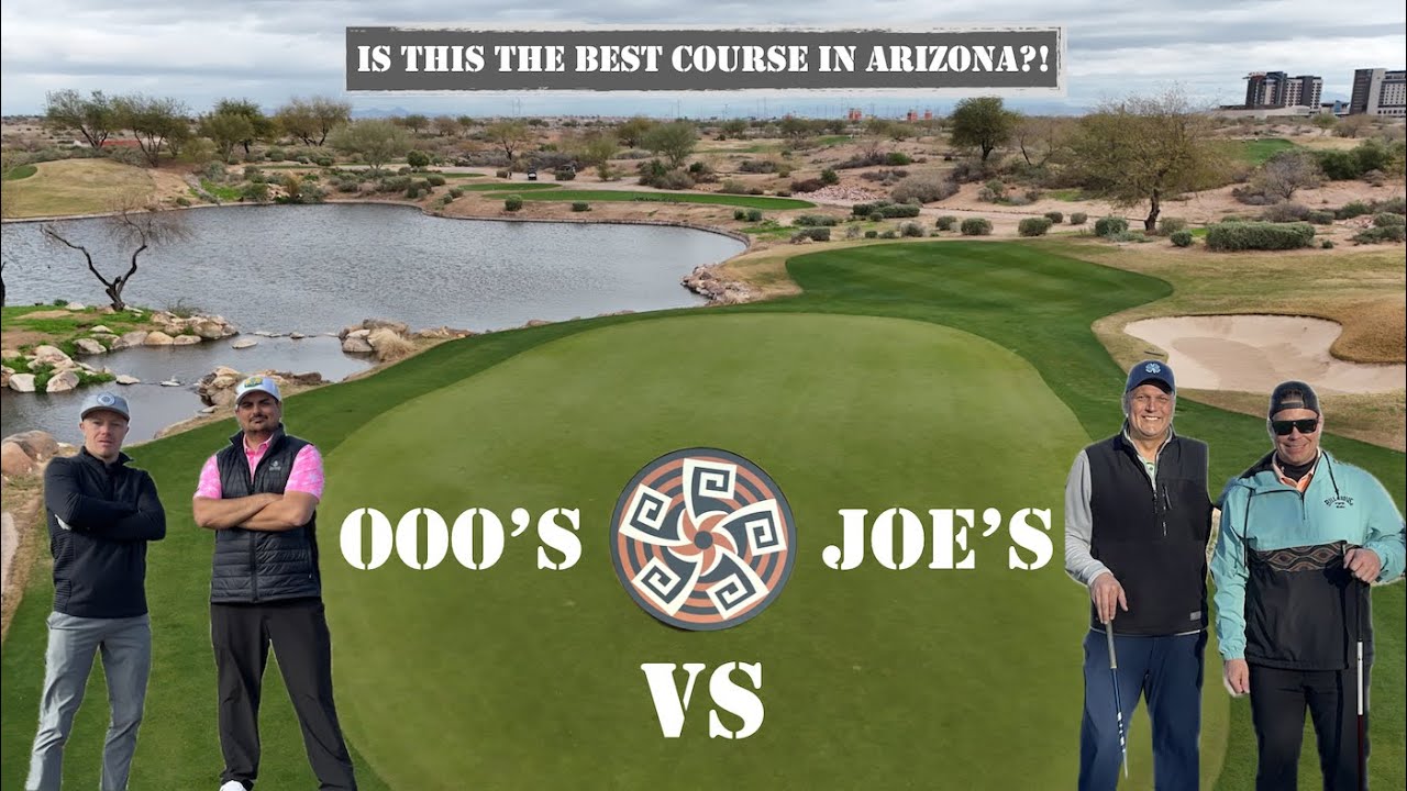 OOO's VS Joe's ep1. Is this the best golf course in Arizona?! - YouTube