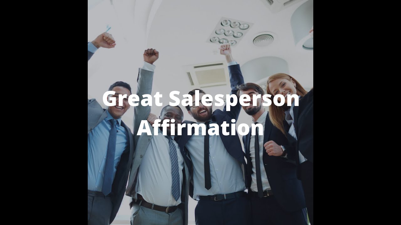 Sell More - Sales Success Affirmations - Great Sales Person Affirmation ...