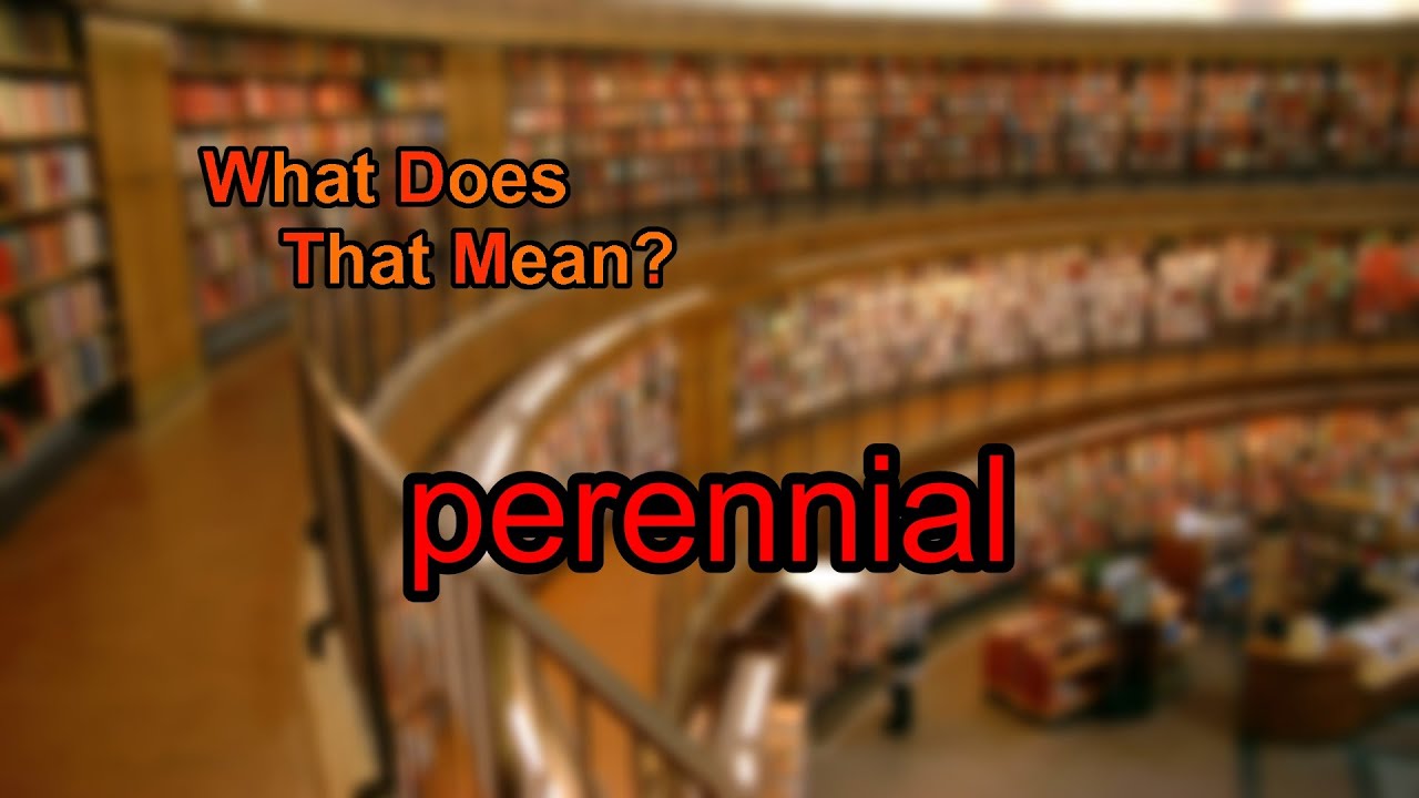 What does perennial mean? - YouTube