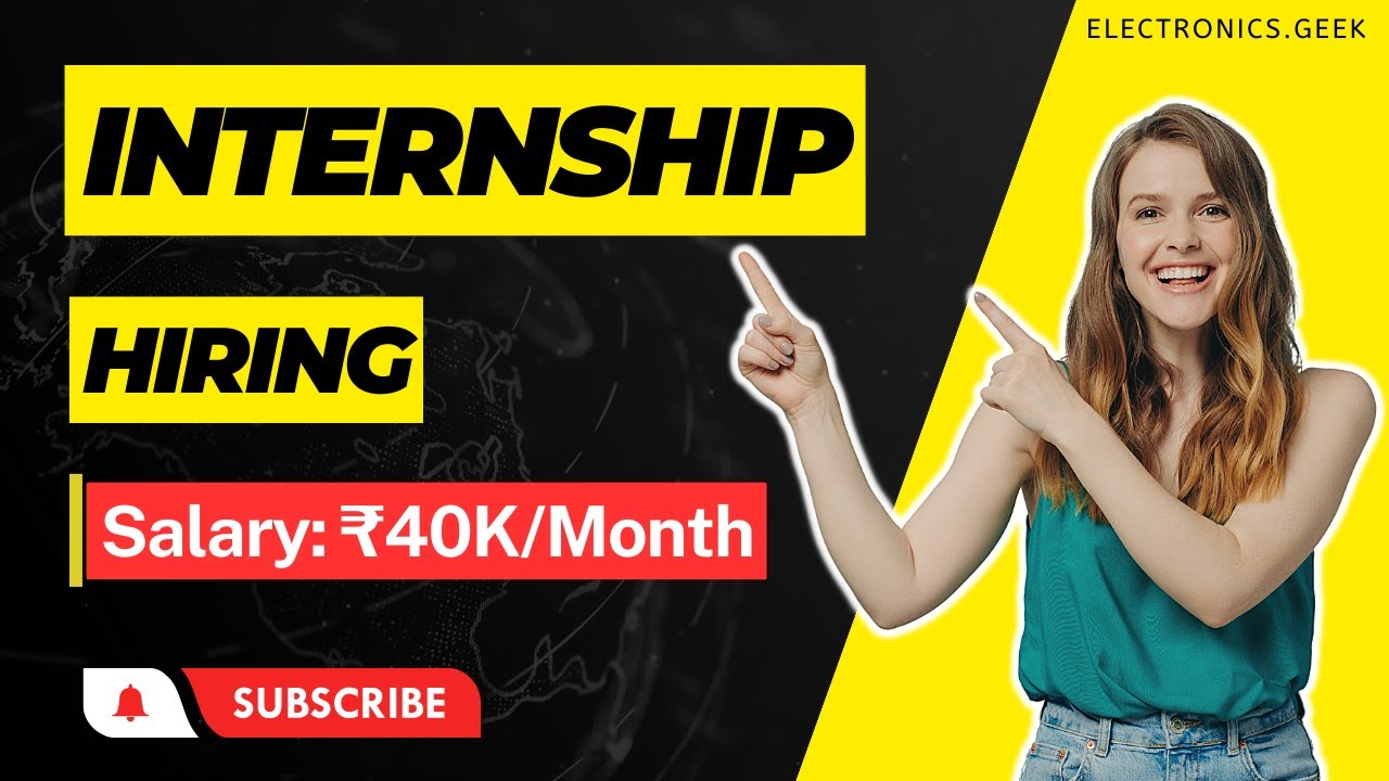 Internship for college students | Off Campus Drive | Apply online | Electronics Geek - YouTube
