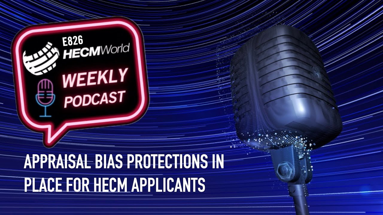 HECMWorld Weekly Podcast E826: Reverse Mortgage News - YouTube