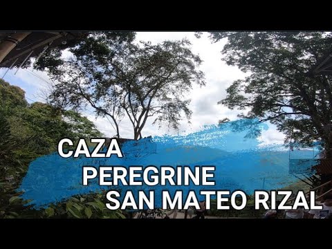 CAZA PEREGRINE SAN MATEO RIZAL - YouTube