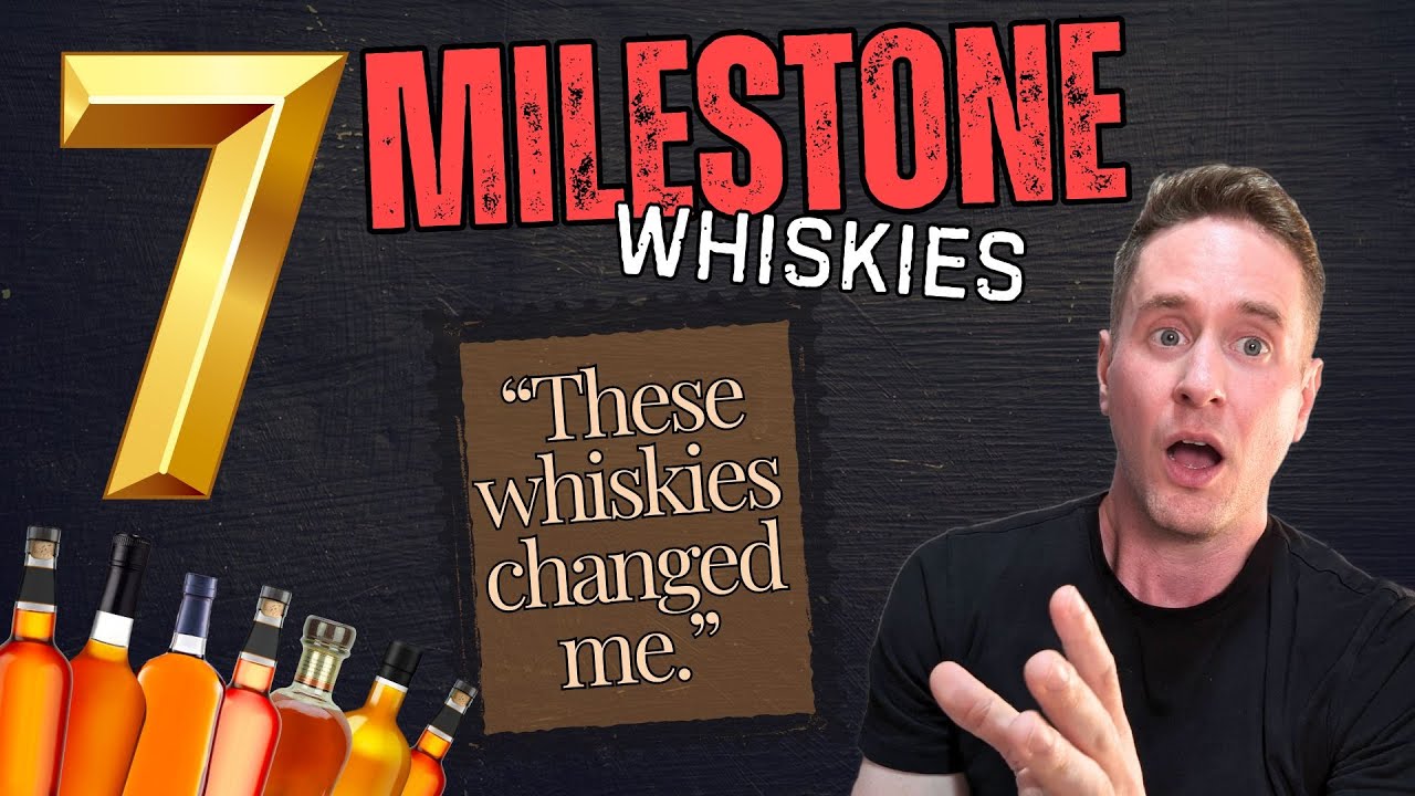 These were so important... | 7 milestone whiskies - YouTube