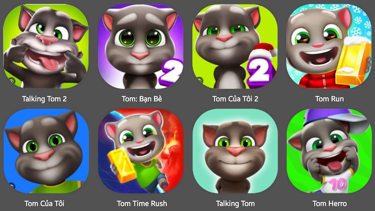 TALKING TOM 1+2+3,TOM BLAST PARK,TOM HORROR,TOM CUA TOI,ROM TIME RUSH ...