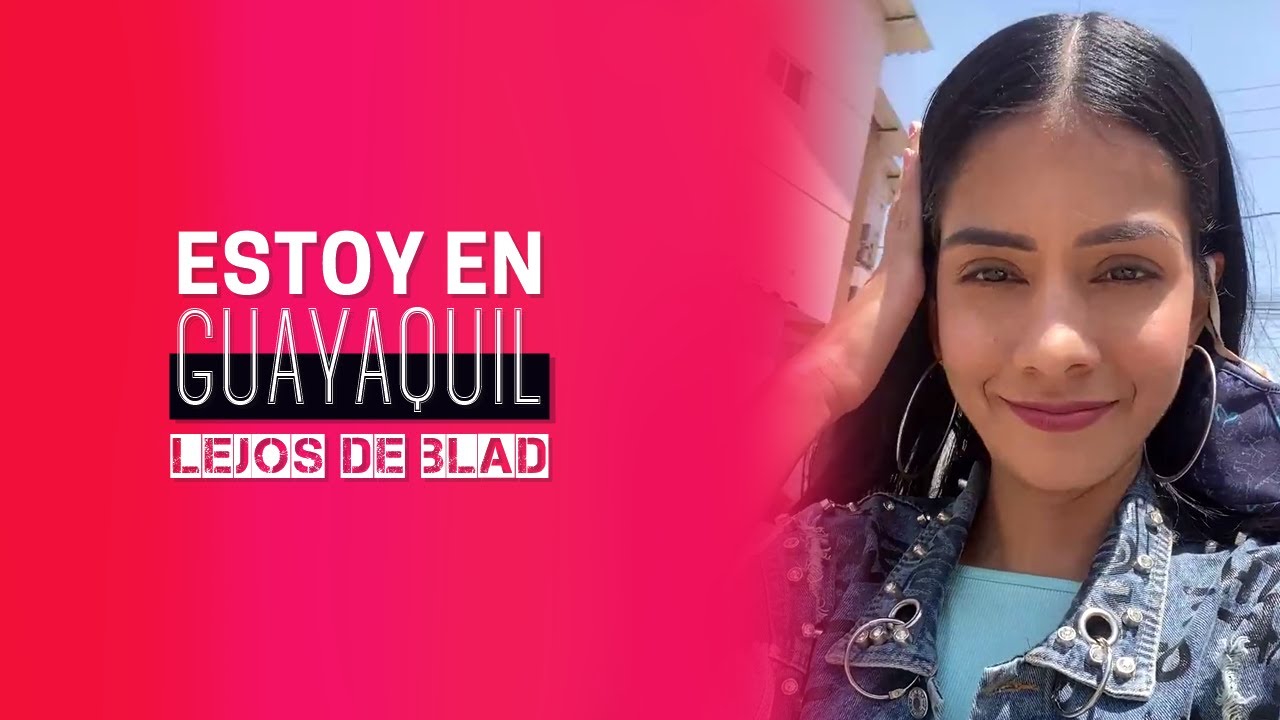 Carolina Romo está en Guayaquil, Un poco lejos de Blad... 😲 - YouTube