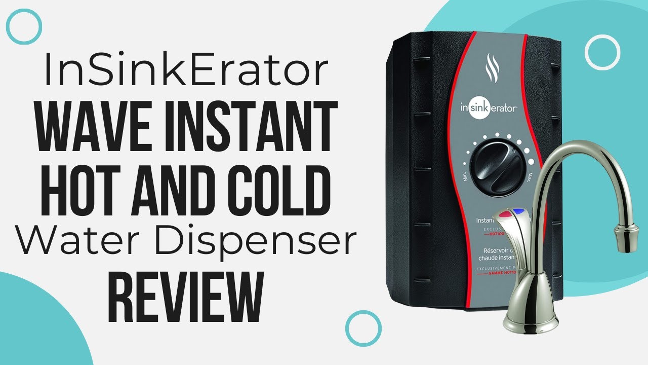 InSinkErator Wave Instant Hot and Cold Water Dispenser System Review ...