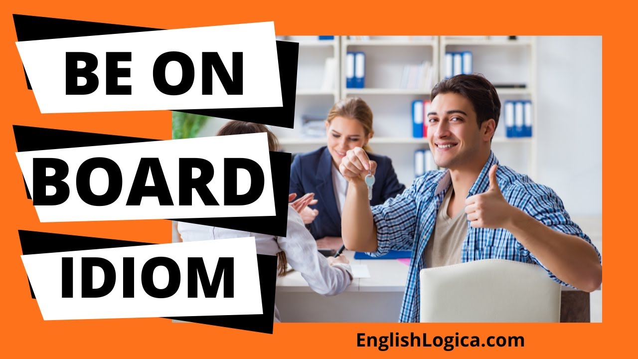 On Board With - Idiom | Common English Idioms | Business English ...