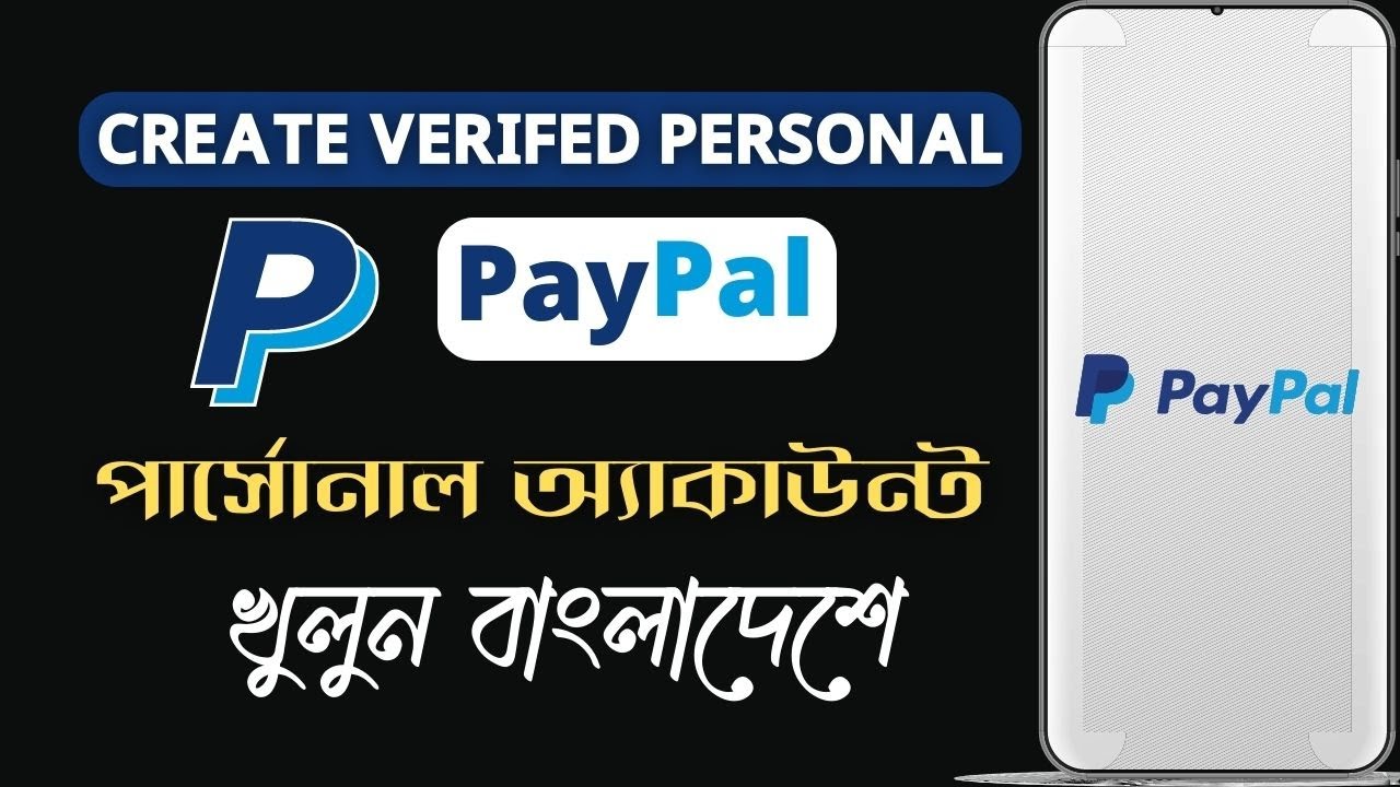 Create Verified Paypal Personal Account From Bangladesh || Create ...